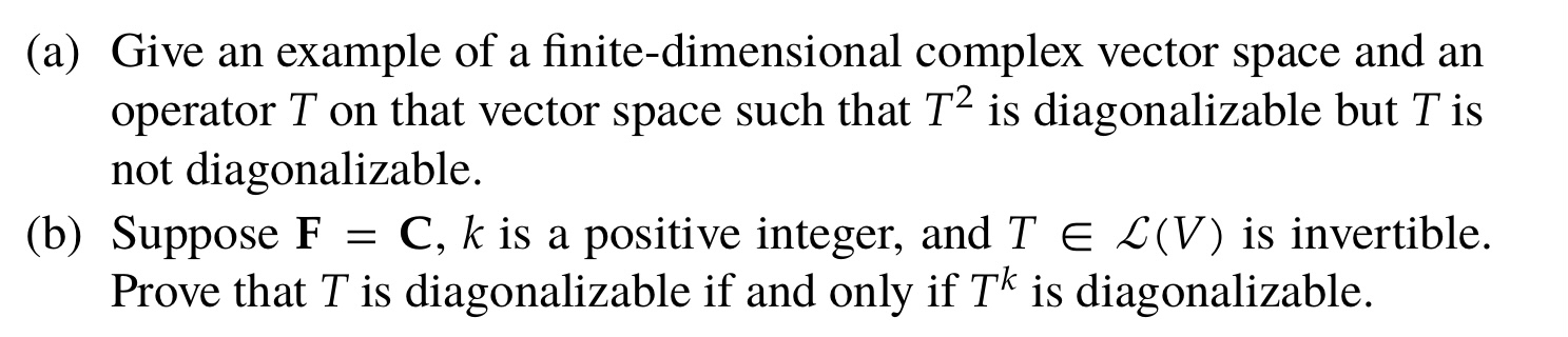 Solved (a) ﻿Give an example of a finite-dimensional complex | Chegg.com