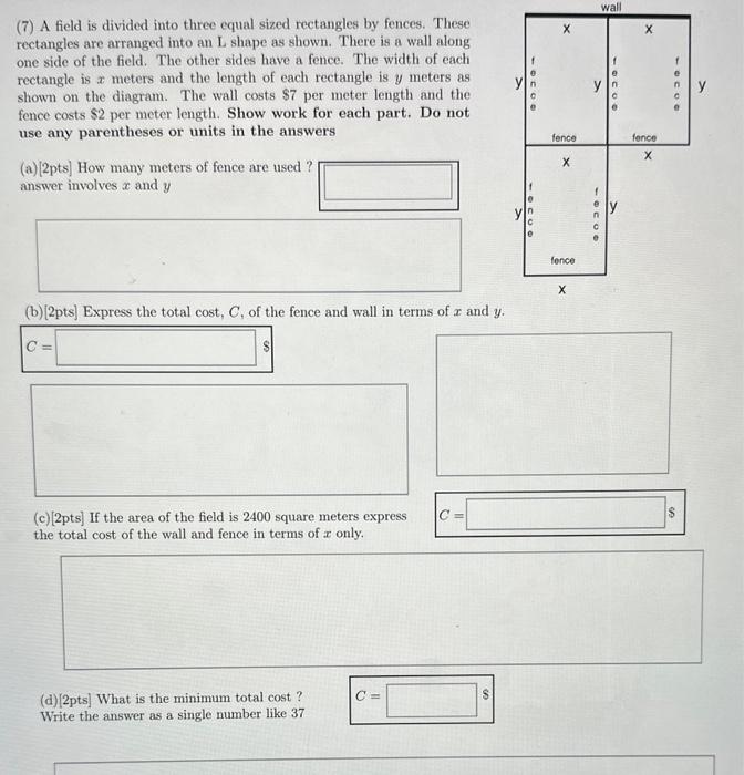 Solved (7) A field is divided into three equal sized | Chegg.com