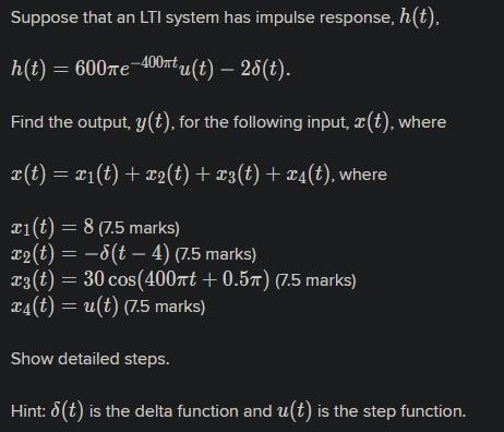 Solved Suppose that an LTI system has impulse response, | Chegg.com