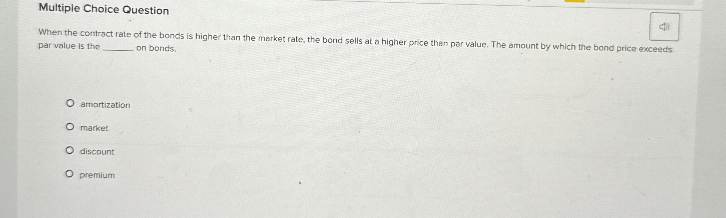 Solved Multiple Choice QuestionWhen the contract rate of the | Chegg.com