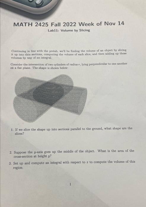 Solved MATH 2425 Fall 2022 Week of Nov 14 Lab11: Volume by | Chegg.com