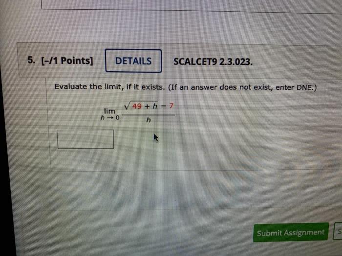 Solved 5. [-/1 Points] DETAILS SCALCET9 2.3.023. Evaluate | Chegg.com