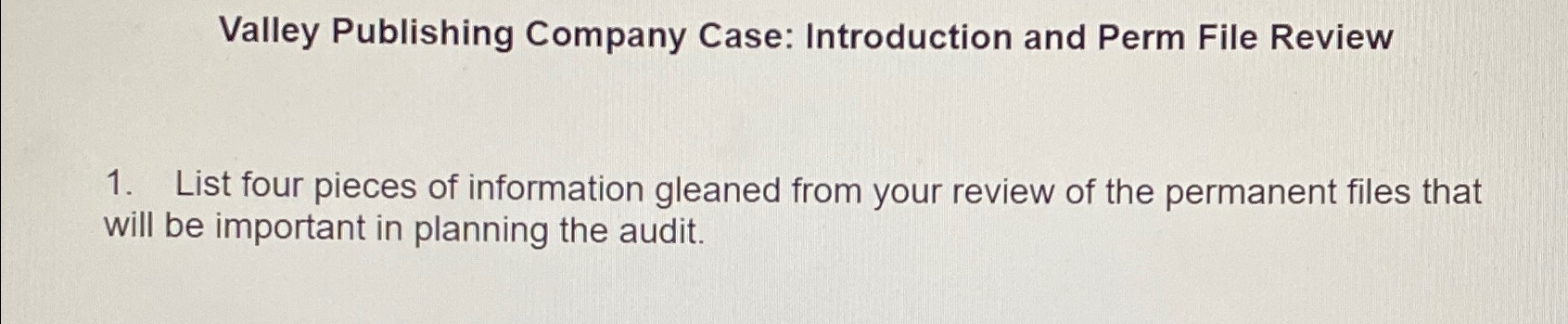 Solved Valley Publishing Company Case: Introduction and Perm | Chegg.com