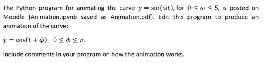 Solved The Python program for animating the curve y=sin(ωt), | Chegg.com