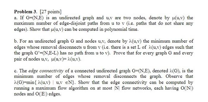 Solved Problem 3. [27 points) a. If G=(N.E) is an undirected | Chegg.com