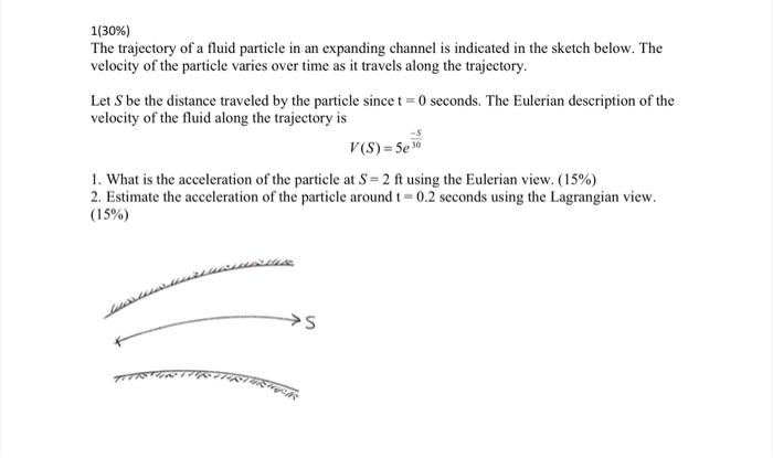 Solved 1(30%) The trajectory of a fluid particle in an | Chegg.com