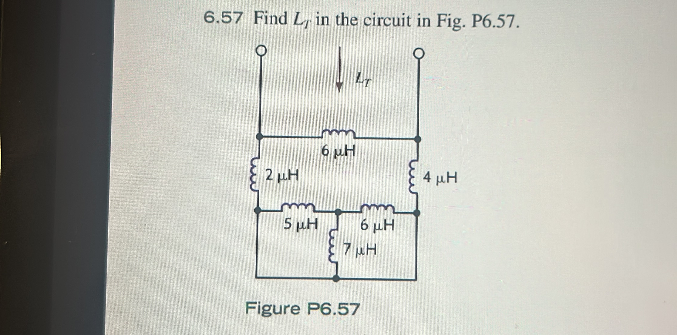 Solved 6.57 ﻿Find LT ﻿in the circuit in Fig. P6.57. ﻿I | Chegg.com