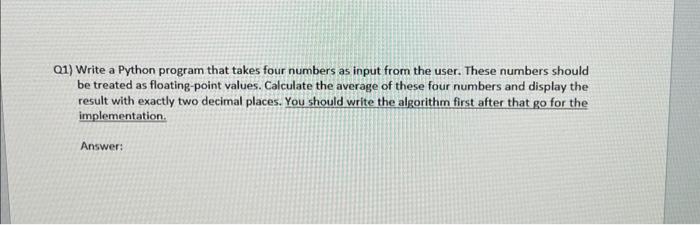 Solved 21) Write a Python program that takes four numbers as | Chegg.com