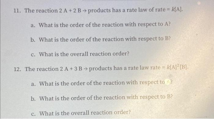 Solved the reaction 2A + B ->. products has a rate law of | Chegg.com