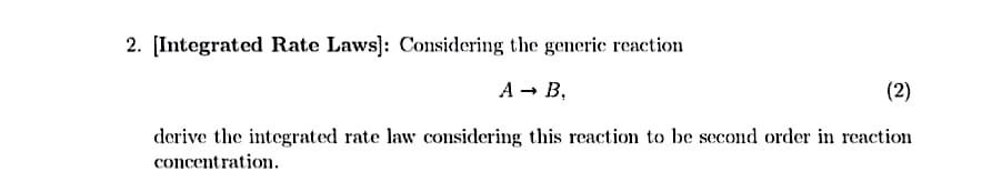 Solved 2. [Integrated Rate Laws]: Considering the generic | Chegg.com