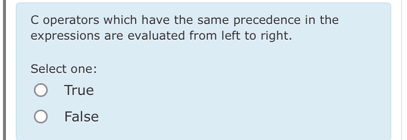 Solved C operators which have the same precedence in the | Chegg.com