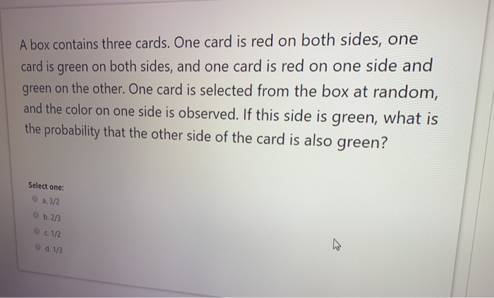 Solved A box contains three cards. One card is red on both | Chegg.com