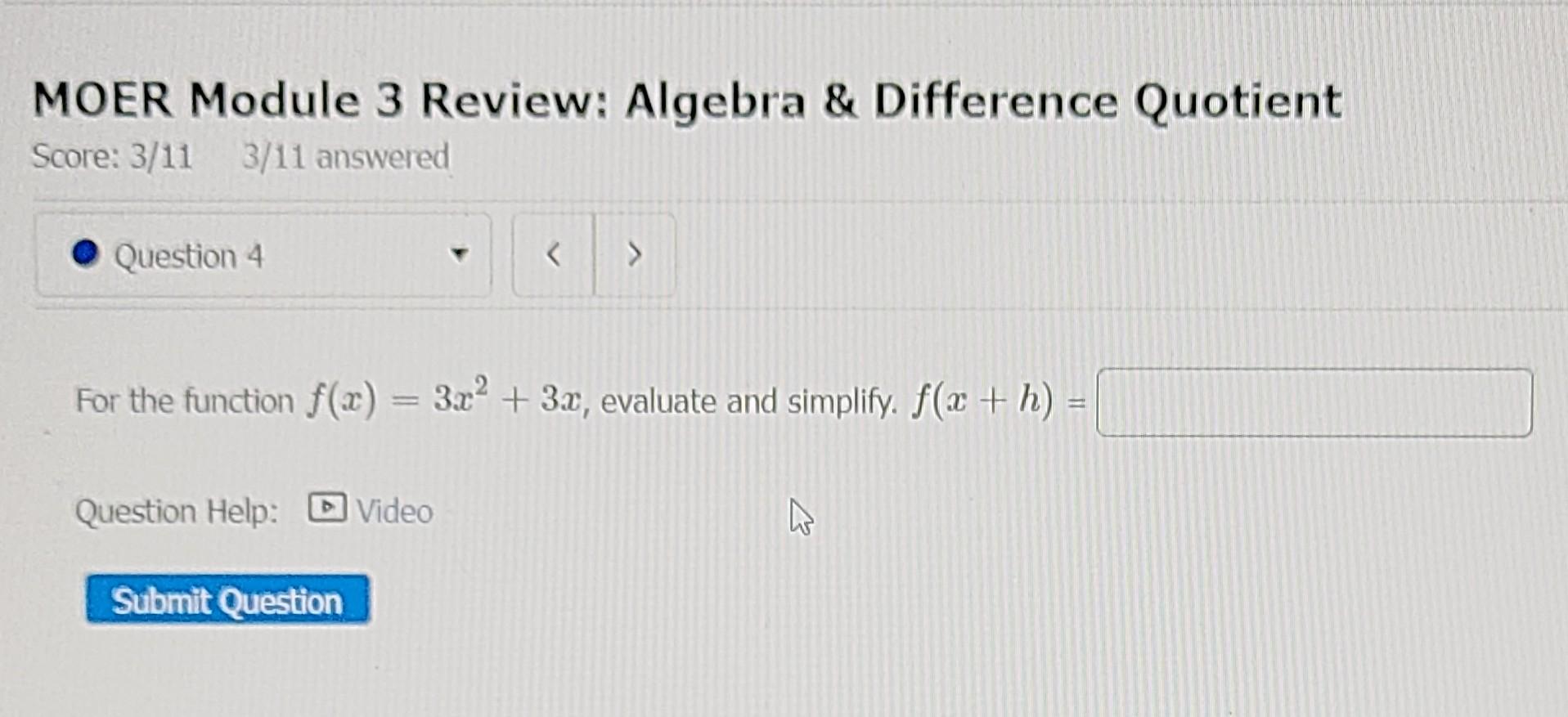 Solved MOER Module 3 Review: Algebra \& Difference Quotient | Chegg.com