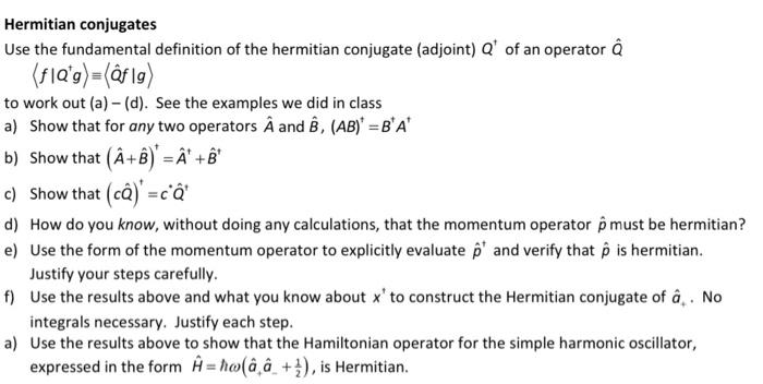 Solved Hermitian conjugates Use the fundamental definition | Chegg.com