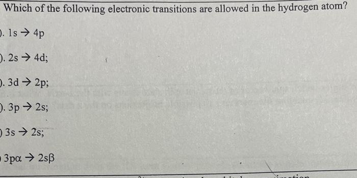 Solved Which of the following electronic transitions are | Chegg.com
