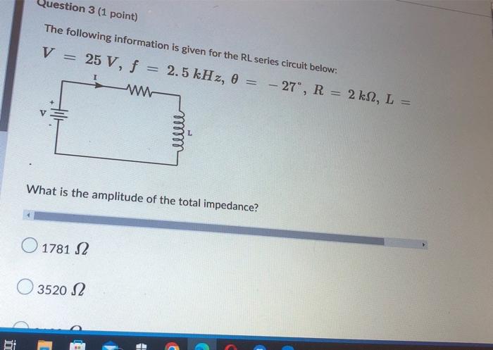 Solved is given for the RL series circuit below: | Chegg.com