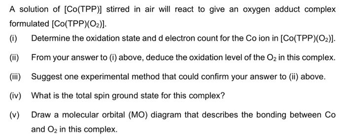 Solved A solution of [CO(TPP)] stirred in air will react to | Chegg.com