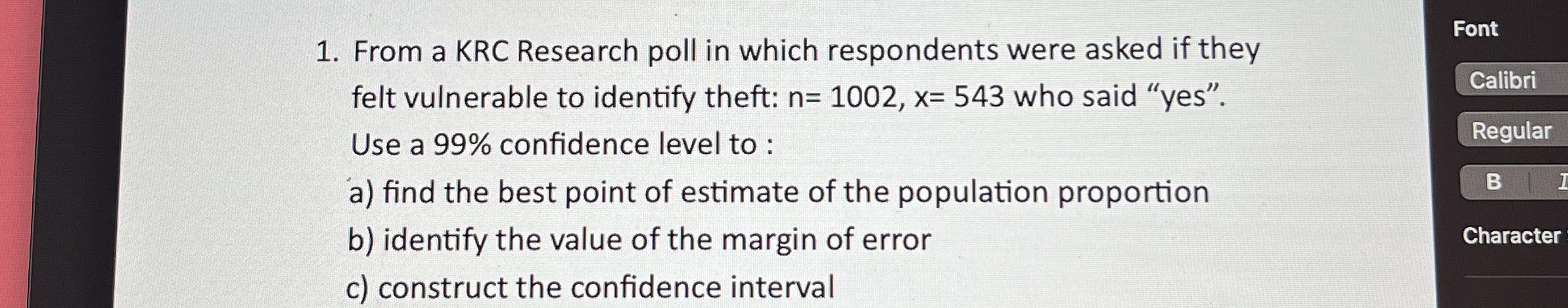 Solved From a KRC Research poll in which respondents were | Chegg.com