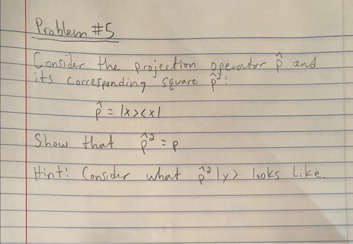 Solved Consider the projection operator p^ and its | Chegg.com