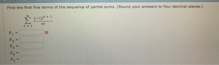 Solved Find The First Five Terms Of The Sequence Of Partial 