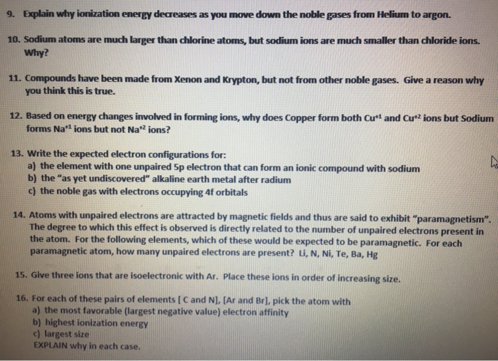 Solved 9. Explain why ionization energy decreases as you | Chegg.com