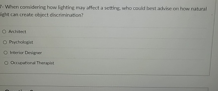 7- ﻿When considering how lighting may affect a | Chegg.com