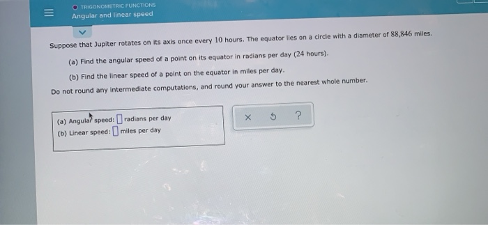 Solved O TRIGONOMETRIC FUNCTIONS Angular and linear speed | Chegg.com