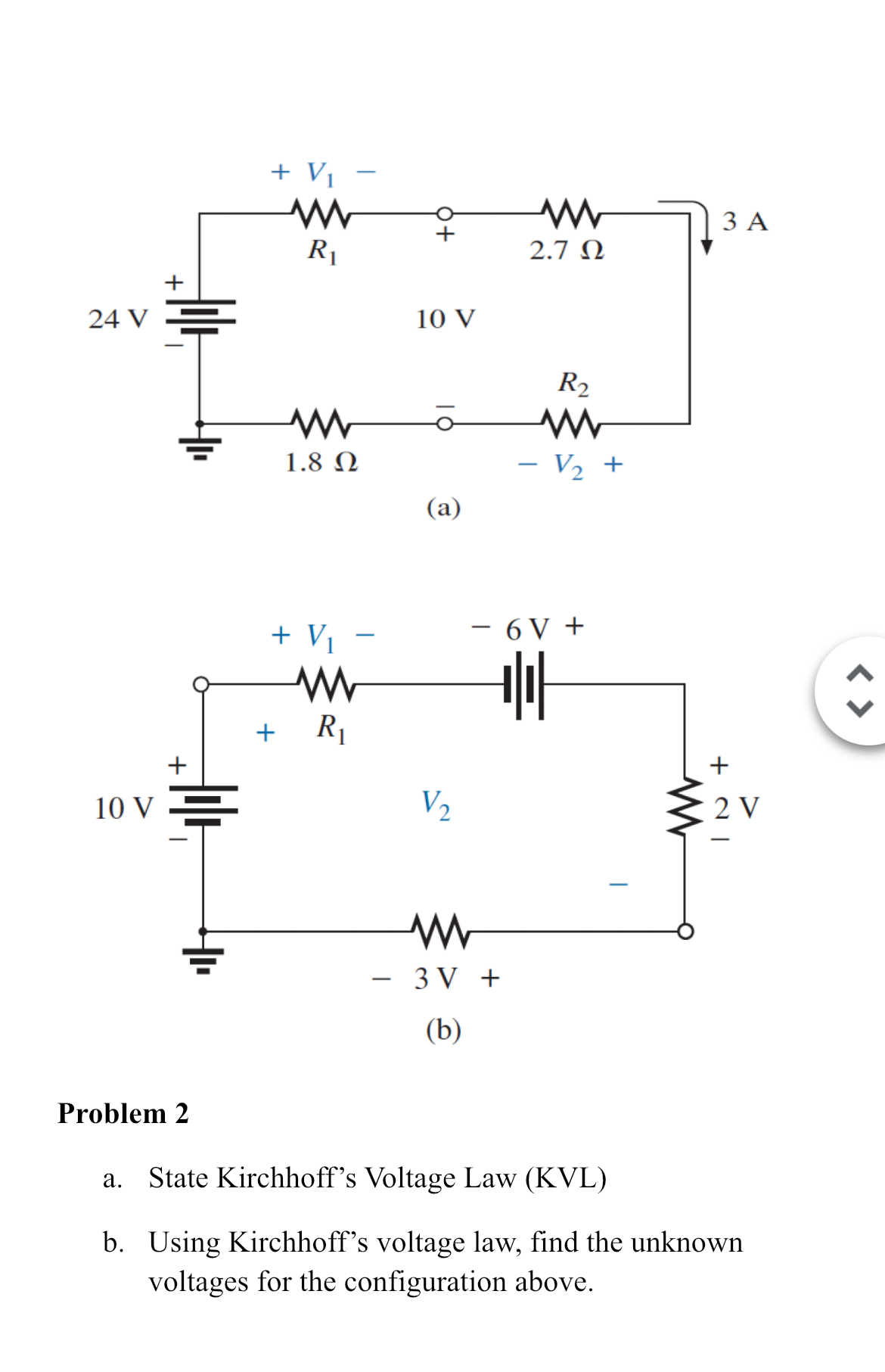 Solved Problem 2a. ﻿State Kirchhoff's Voltage Law (KVL)b. | Chegg.com