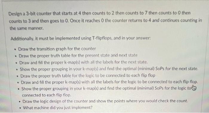 Design a 3-bit counter that starts at 4 then counts | Chegg.com