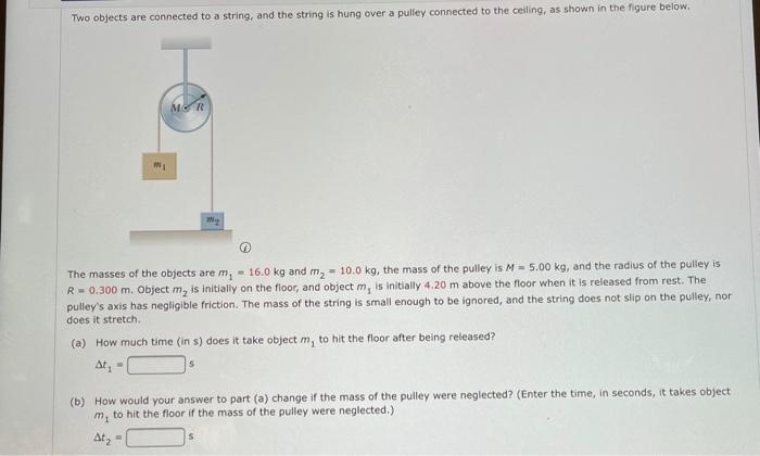 Solved Two objects are connected to a string, and the string | Chegg.com