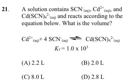 Solved 21. A solution contains SCN (aq), Cd²+(aq), and | Chegg.com