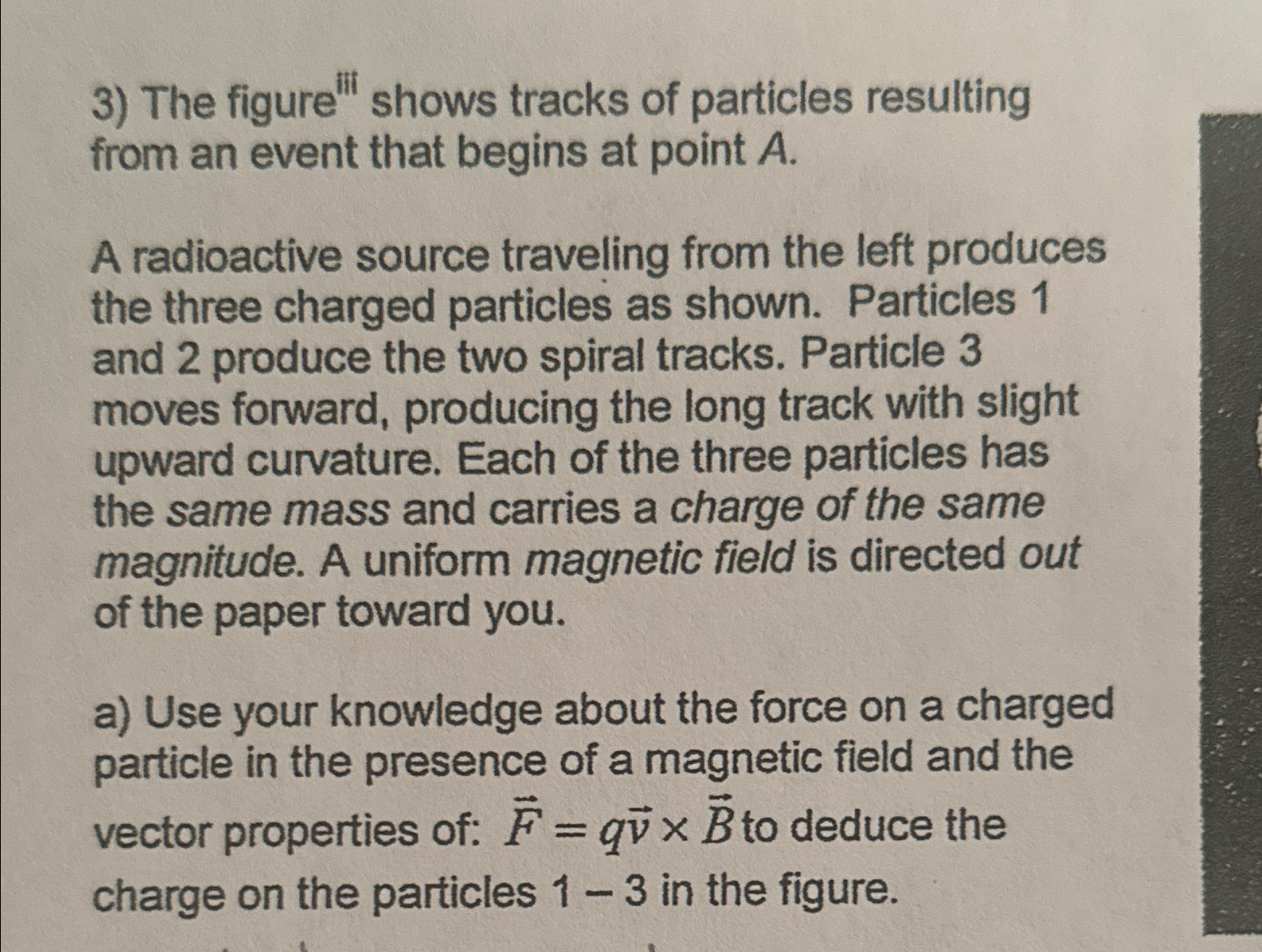 Solved The figure ?ifi ﻿shows tracks of particles resulting | Chegg.com