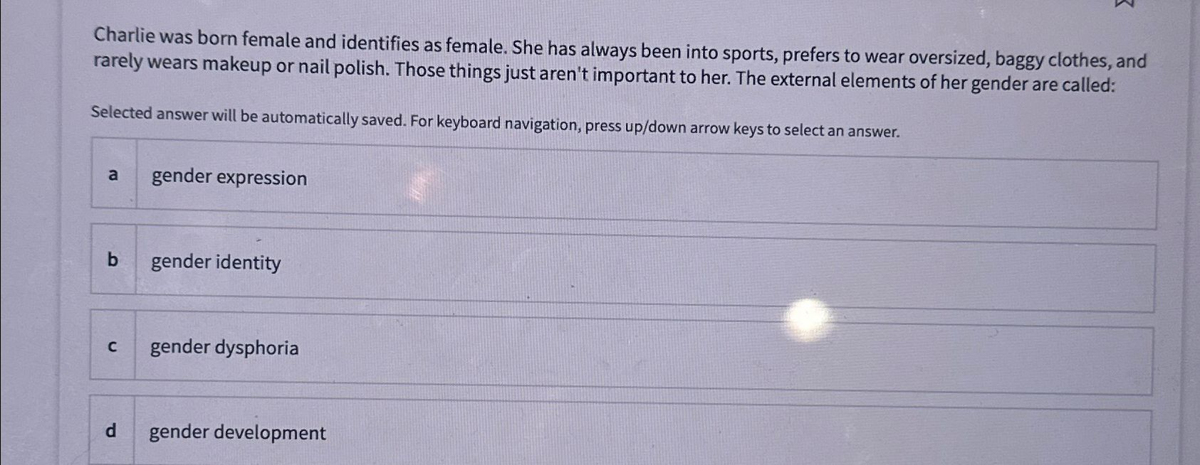 Solved Charlie was born female and identifies as female. She | Chegg.com