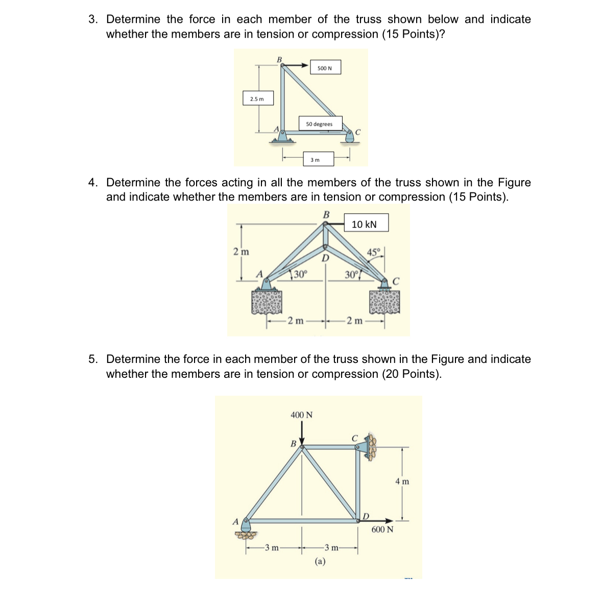 Solved 3. ﻿Determine the force in each member of the truss | Chegg.com