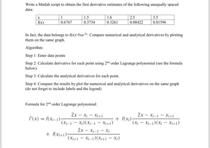 Solved Write A Matlab Script To Obtain The First Derivative 