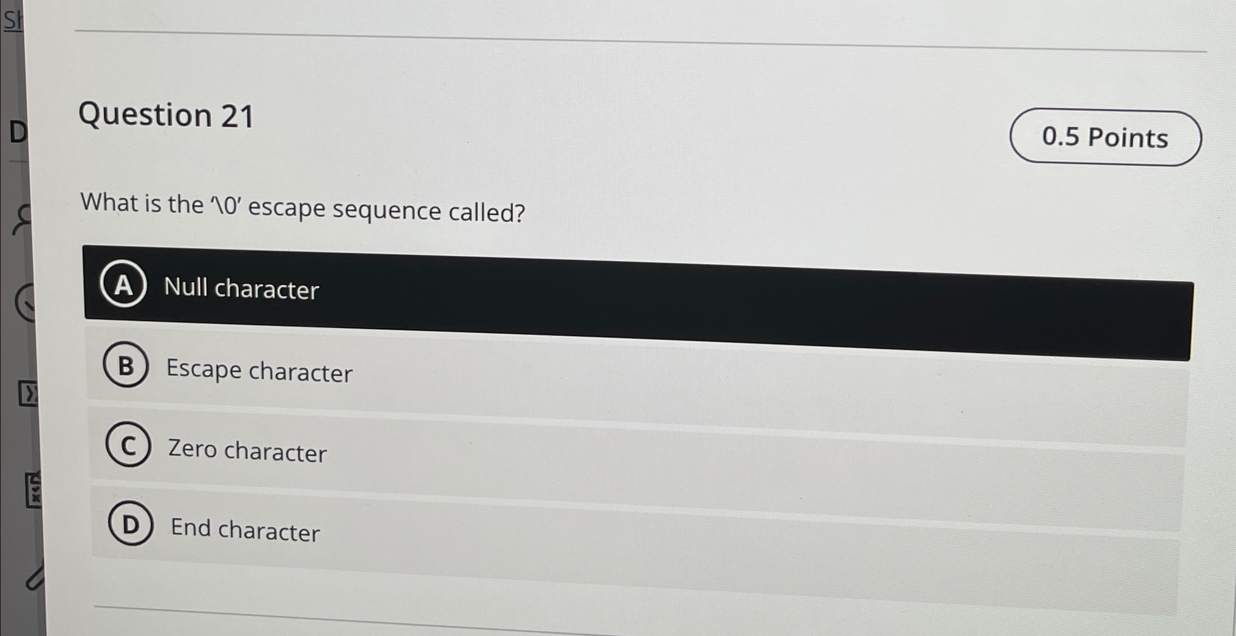 Solved Question 21What is the ' 10 ' ﻿escape sequence | Chegg.com