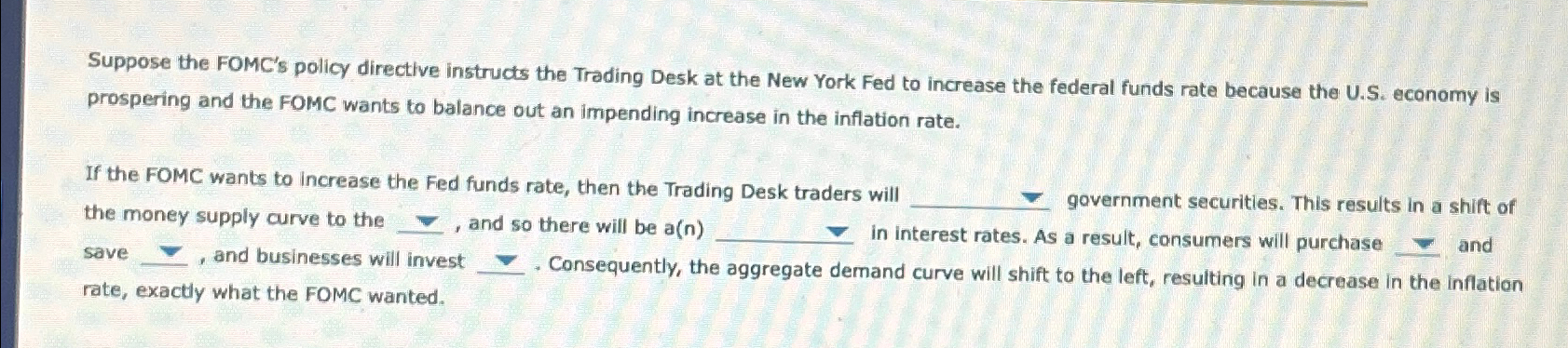 Solved Suppose the FOMC's policy directive instructs the | Chegg.com