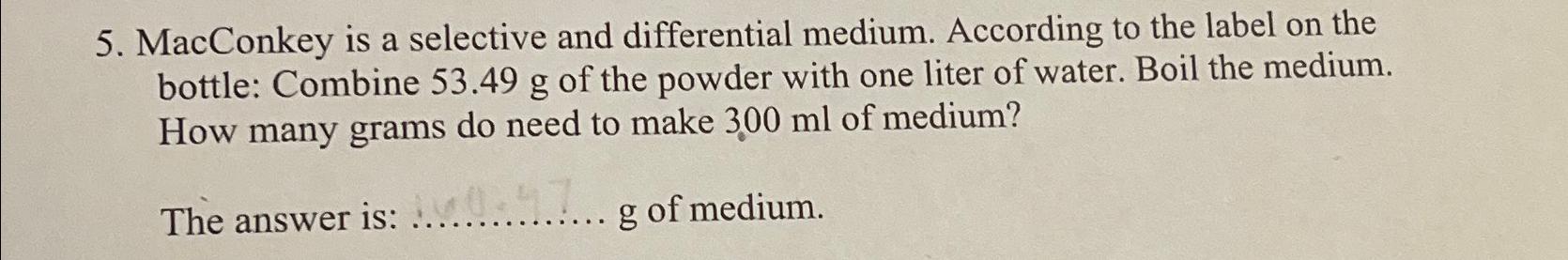 Solved MacConkey is a selective and differential medium. | Chegg.com