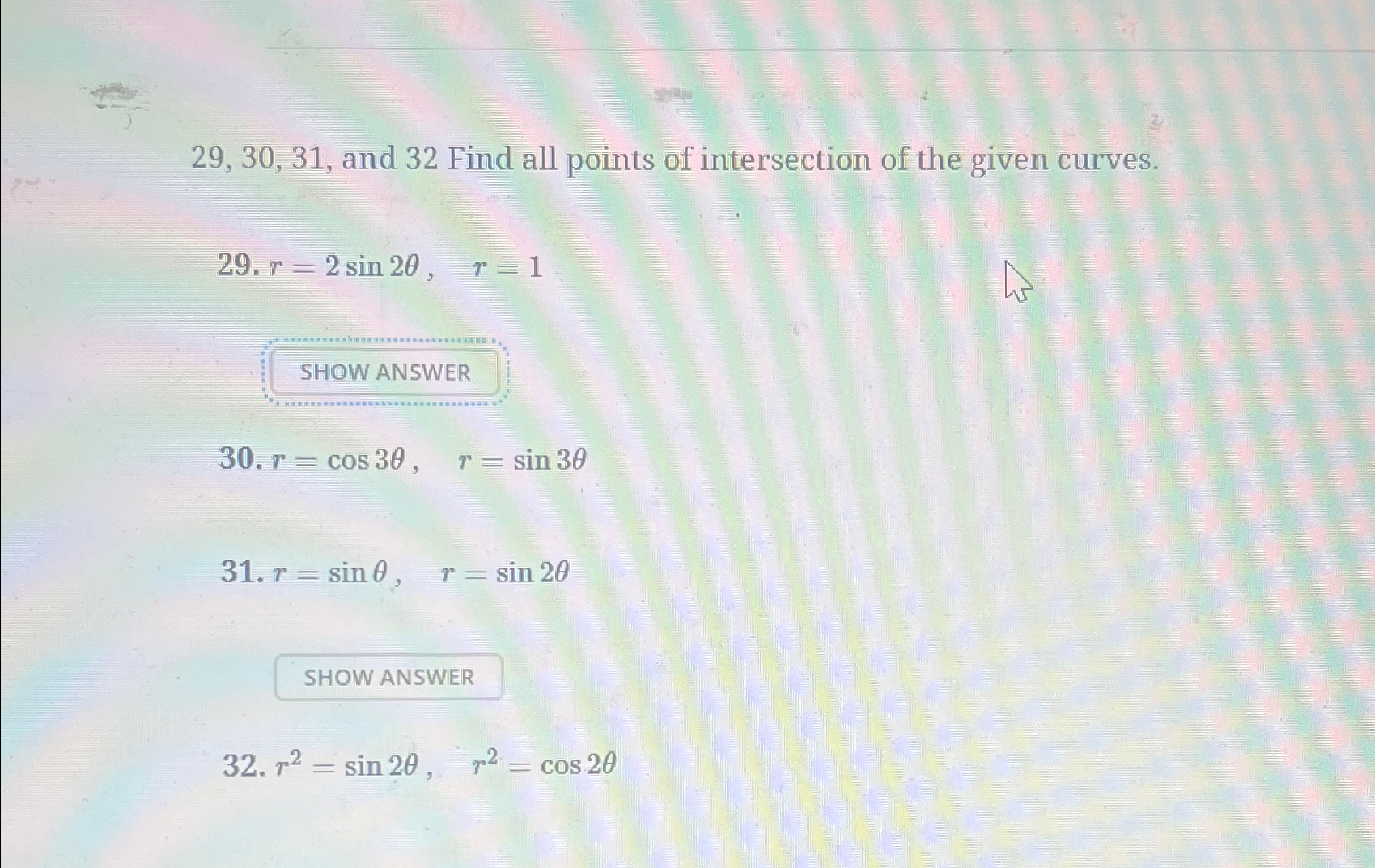 Solved 29, 30, 31, ﻿and 32 ﻿Find all points of intersection | Chegg.com