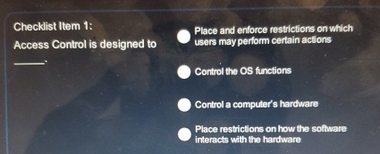 Solved Checklist Item 1:Access Control is designed toPlace | Chegg.com