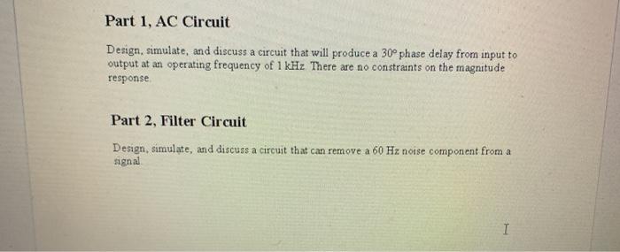 Solved Part 1 Ac Circuit Design Simulate And Discuss A