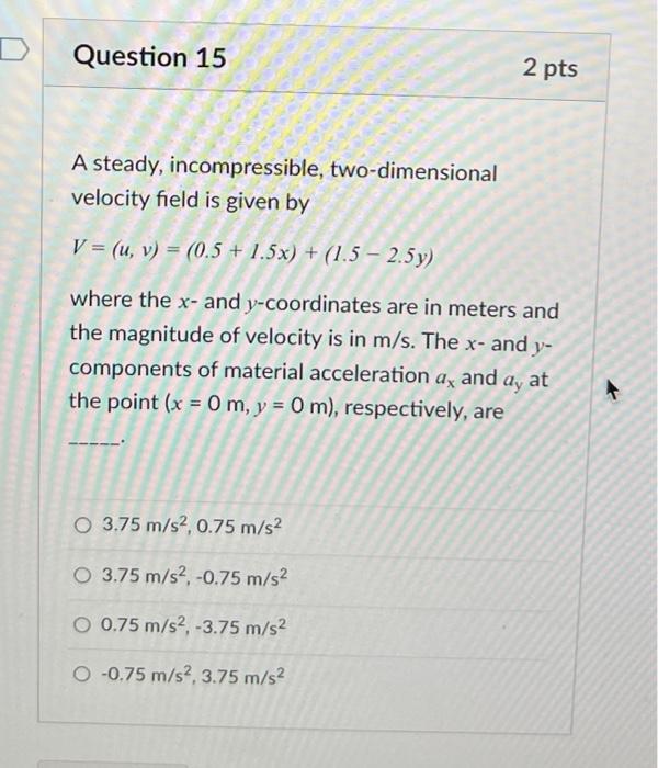 Solved A steady, incompressible, two-dimensional velocity | Chegg.com