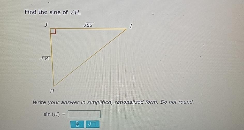 Solved Find the sine of ??H.Write your answer in simplified, | Chegg.com