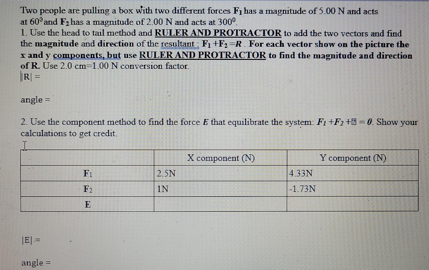 Solved Two people are pulling a box with two different | Chegg.com