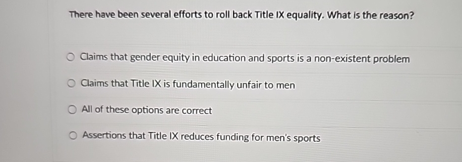 Solved There have been several efforts to roll back Title IX | Chegg.com