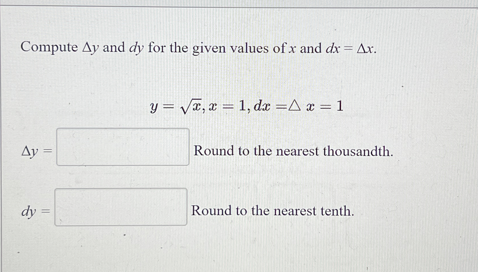 Solved Compute Δy ﻿and Dy ﻿for The Given Values Of X ﻿and
