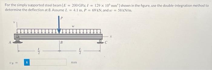 Solved For the simply supported steel beam | Chegg.com