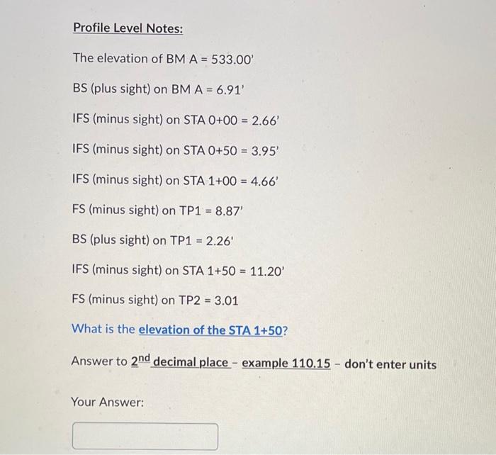 Solved Profile Level Notes: The elevation of BMA=533.00′ BS | Chegg.com