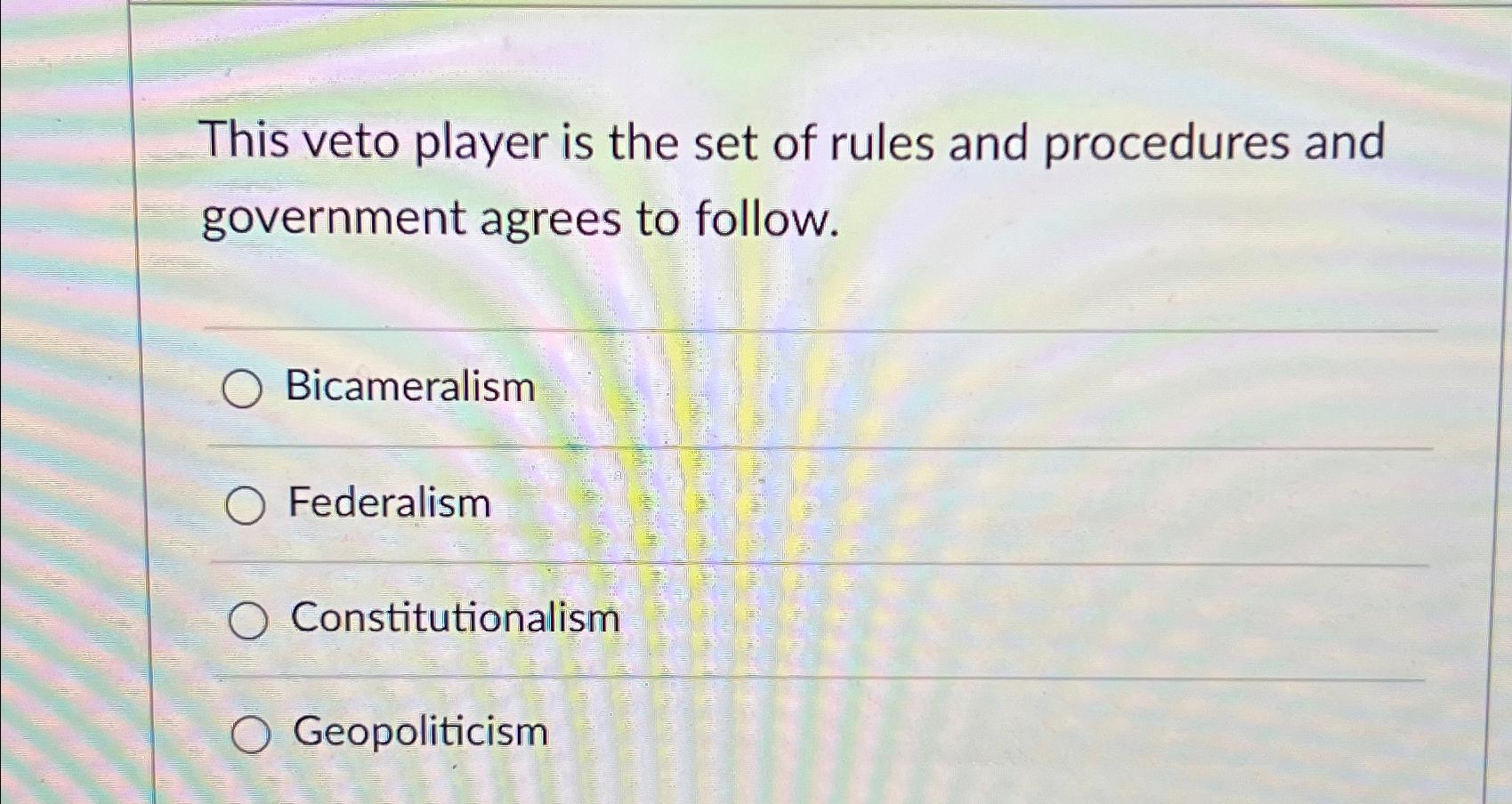 Solved This veto player is the set of rules and procedures | Chegg.com