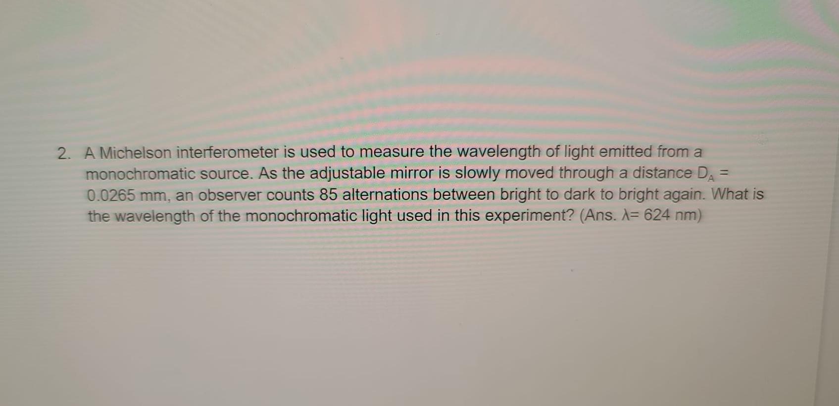 Solved 1. In two separate double slit experiments, an | Chegg.com